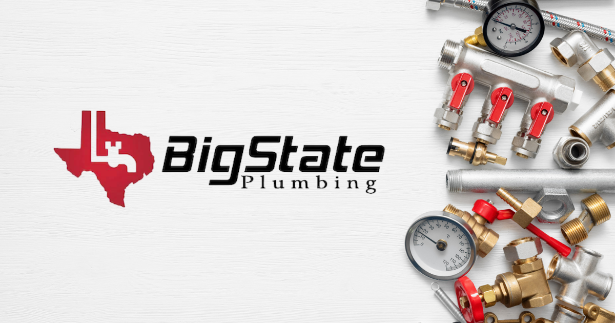 Plumbing Services in Houston TX - Big State Plumbing